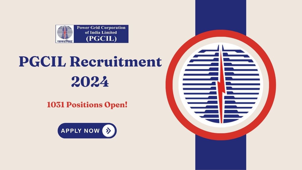 🔥 Major Hiring Alert! PGCIL Recruitment 2024—1031 Positions Open ...