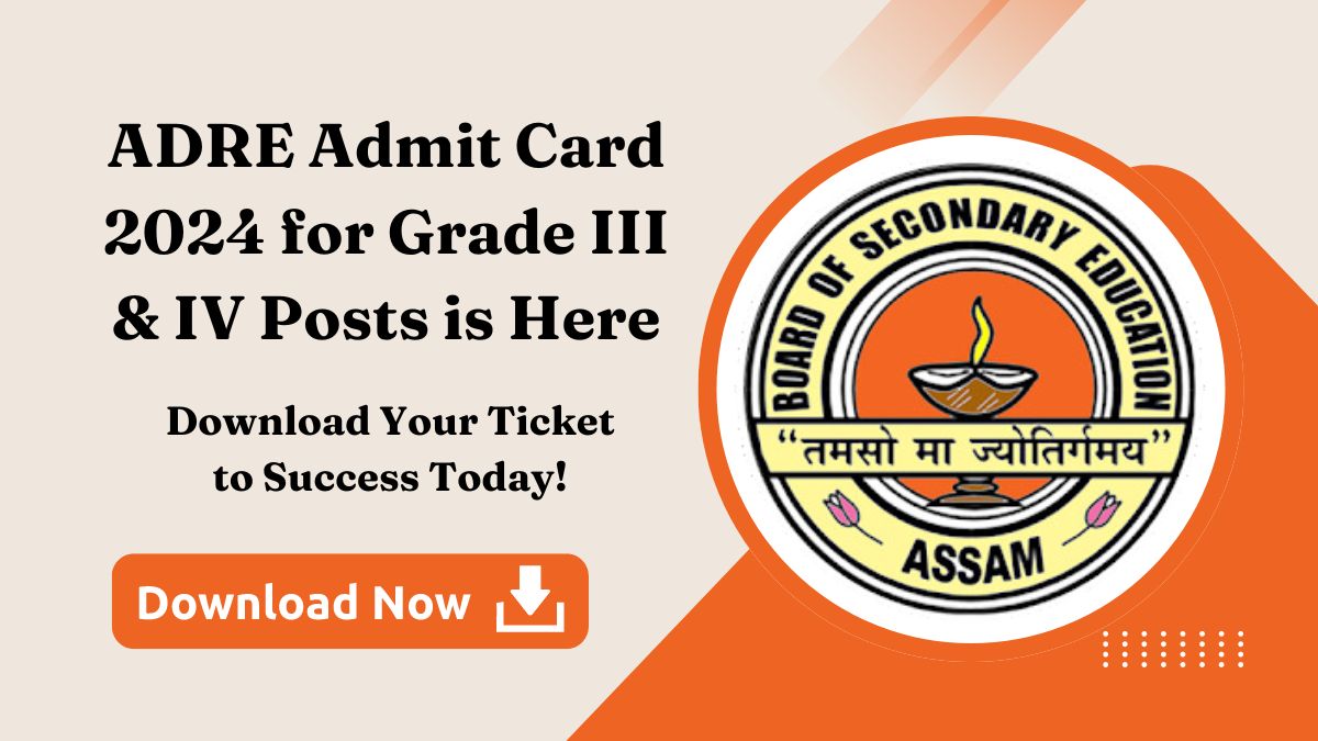 ADRE Admit Card 2024 for Grade III & IV Posts is Here – Download Your ...