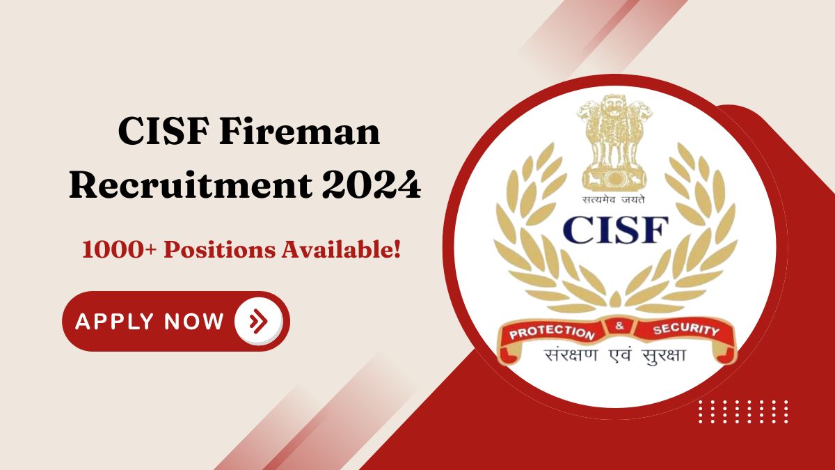 CISF Fireman Recruitment 2024 – 1130 Openings! Check Eligibility ...