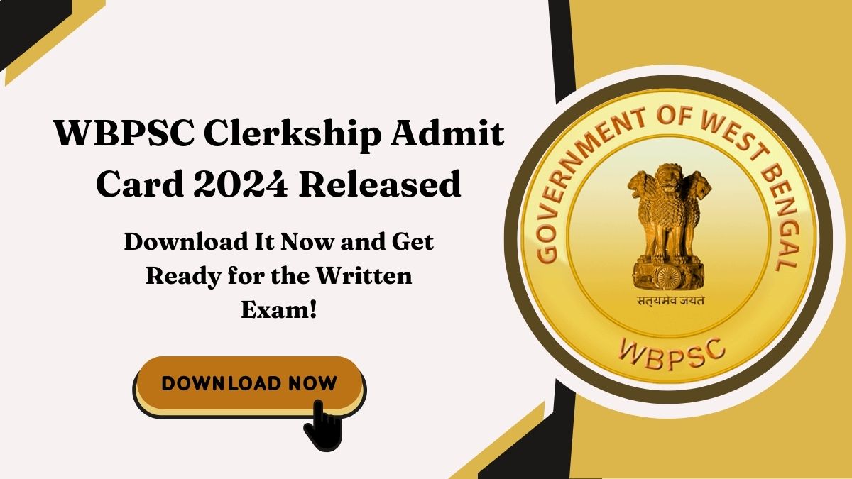 WBPSC Clerkship Admit Card 2024 Released – Download It Now and Get ...