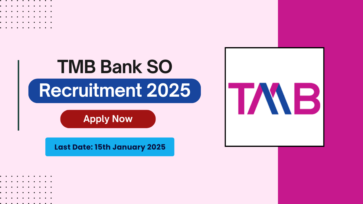 TMB Bank SO Recruitment 2025 Notification Out, Apply Now - VMDC